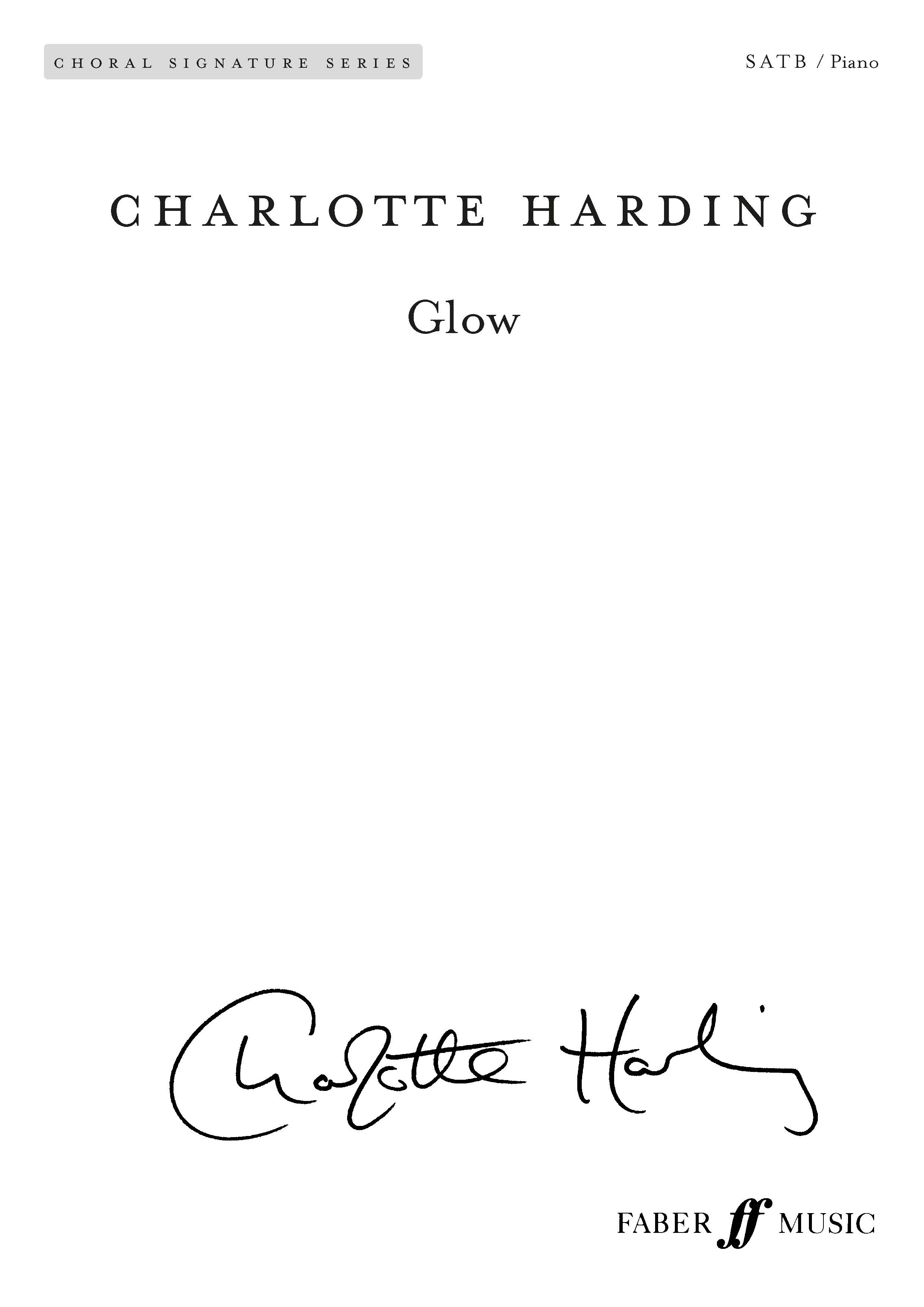 Charlotte Harding: Glow (SATB & Piano) | Faber Music