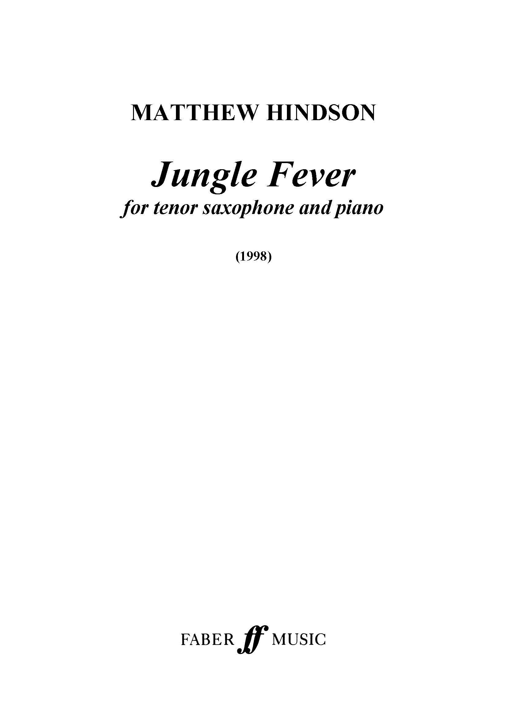 Matthew Hindson: Jungle Fever (Tenor Saxophone/Piano Accompaniment ...