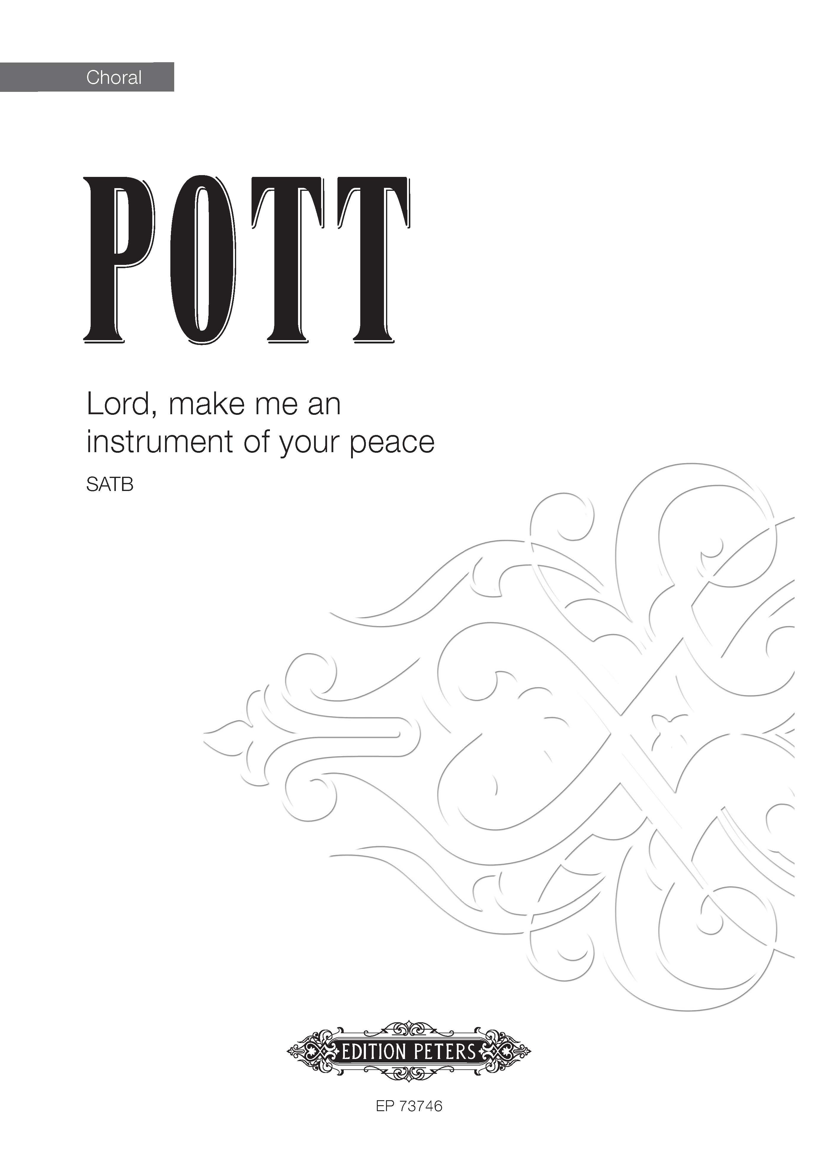 Francis Pott: Lord, Make Me An Instrument Of Your Peace (Mixed Voices ...